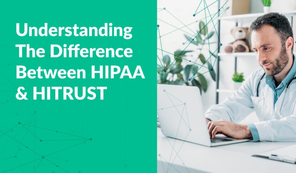 The Difference Between HIPAA and HITRUST