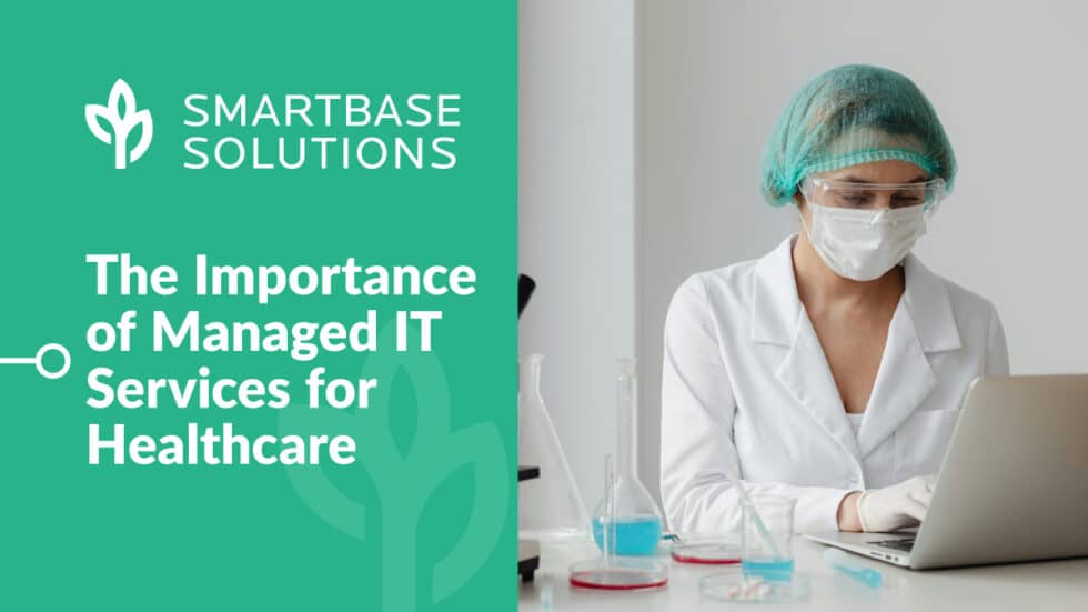 Managed IT Services for Healthcare Organizations Are Essential